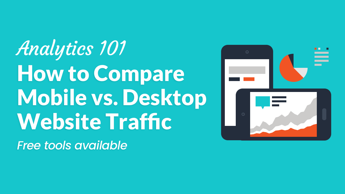 How to See Mobile vs. Desktop Traffic for Your WP Website