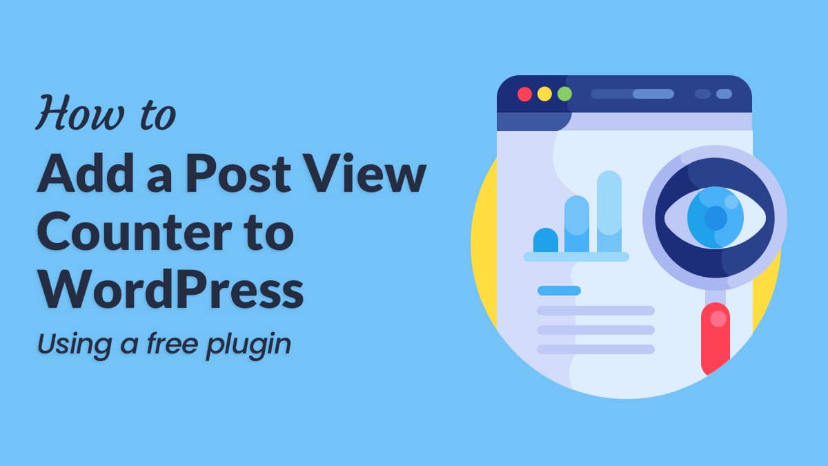 How to Add a Total Views Counter to Your WordPress Posts