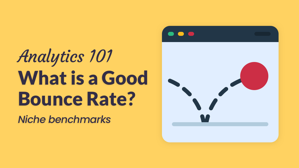 What's a Good Bounce Rate? (And How to Improve It)