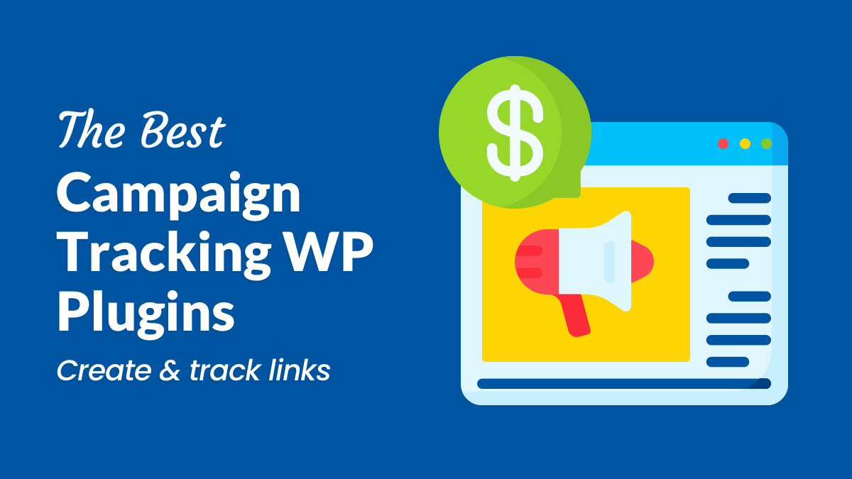 The 5 Best Campaign Tracker WordPress Plugins (Compared)