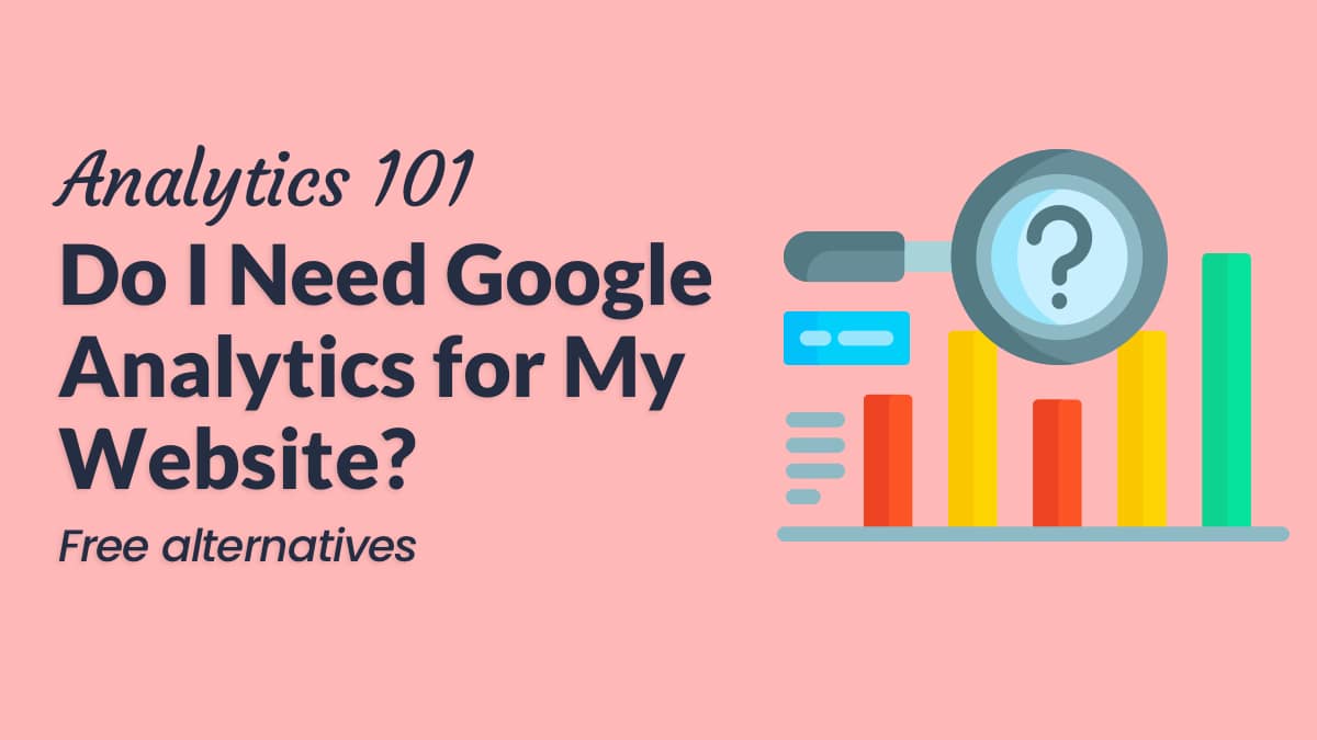 Do I Need Google Analytics On My WordPress Website?