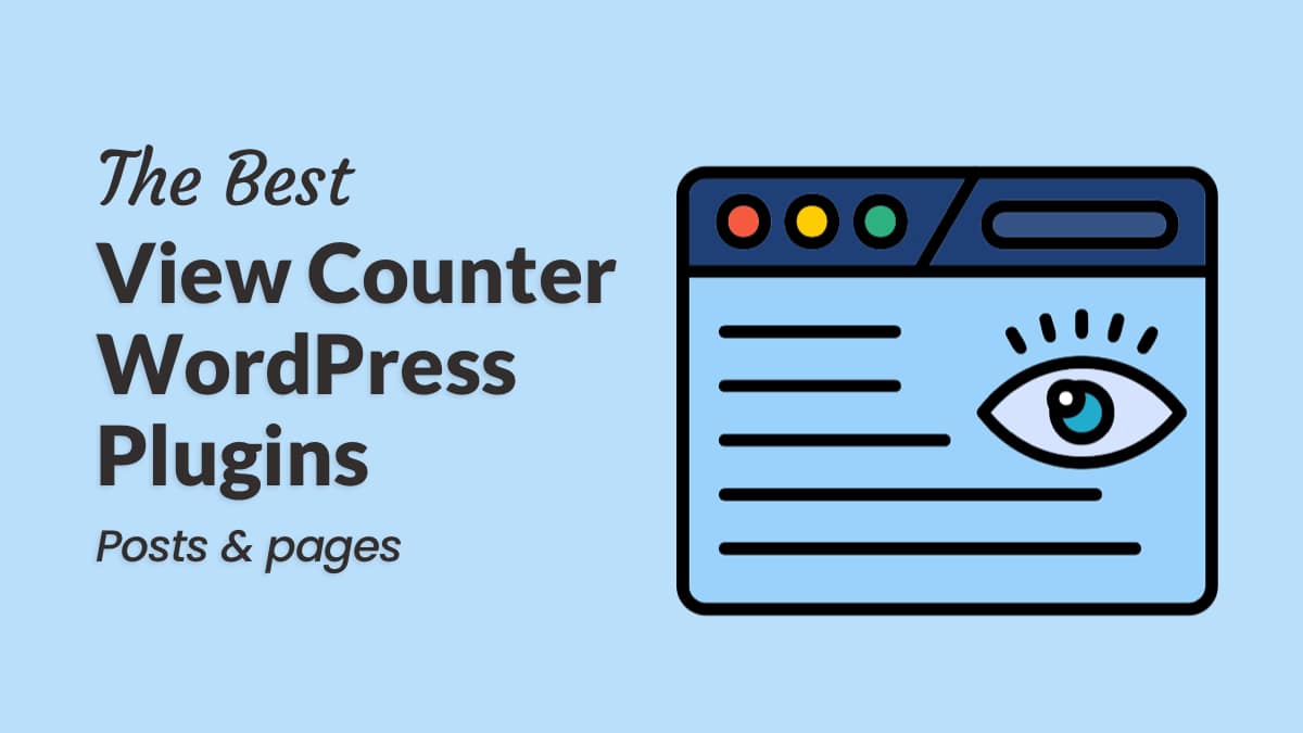 The 5 Best Post View Counter Plugins for WordPress