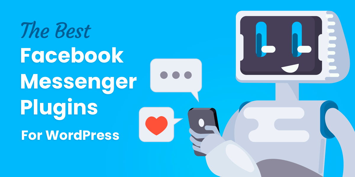 The 7 Best Facebook Messenger Plugins for WordPress